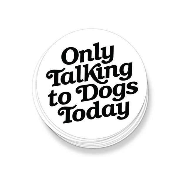 Only Talking to Dogs Today | Michigan Slogans | The Mitten State